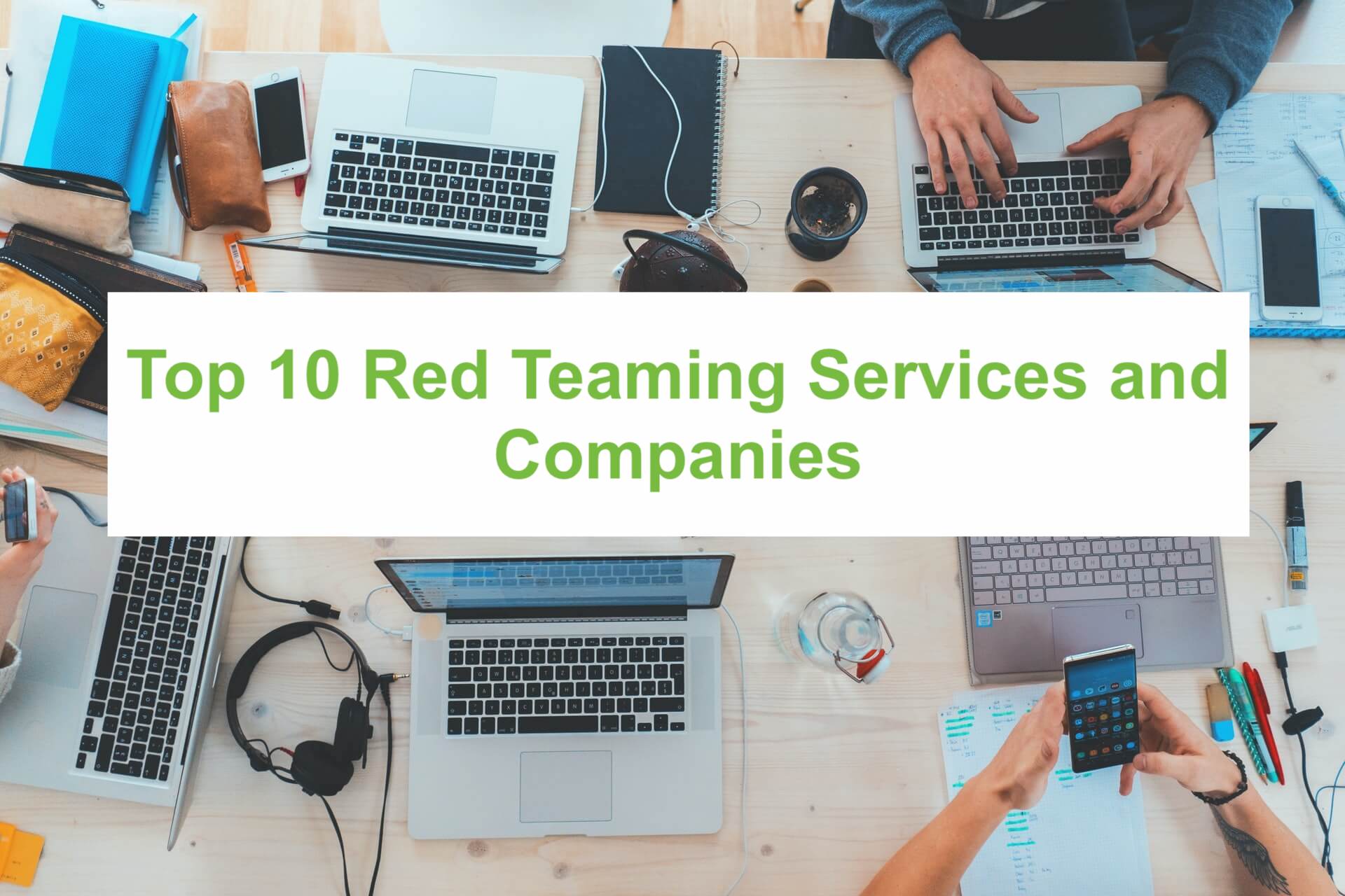 Top 10 Red Teaming Services and Companies - TechRound